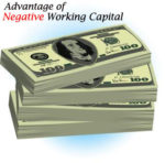 Advantages of Negative Working Capital