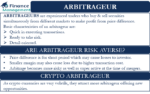 Arbitrageur – Who They are, What They Do, and More